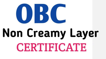 OBC NON CREAMY LAYER CERTIFICATE